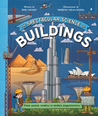 The Spectacular Science of Buildings: From ancient wonders to modern ...
