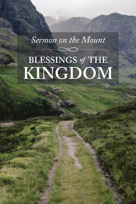 Sermon on the Mount: Blessings of the Kingdom - Personal Bible Study ...