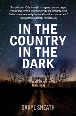 In the Country in the Dark by Daryl Sneath | Goodreads