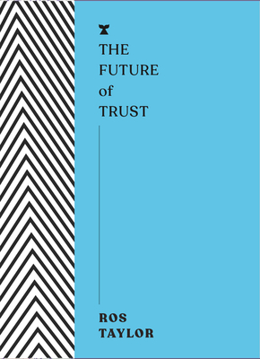 The Future of Trust (The FUTURES Series) by Ros Taylor | Goodreads