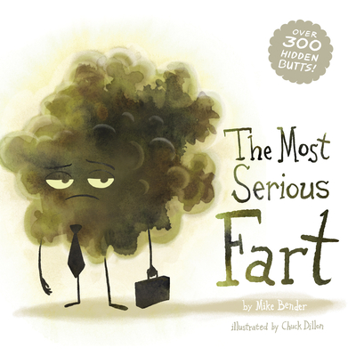 The Most Serious Fart by Mike Bender | Goodreads