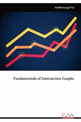 Fundamentals Of Intersection Graphs By Madhumangal Pal Goodreads 