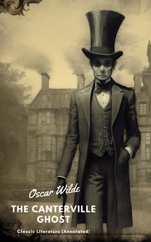 The Canterville Ghost: Classic Literary Comedy by Oscar Wilde | Goodreads