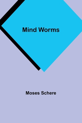 Mind Worms by Moses Schere | Goodreads