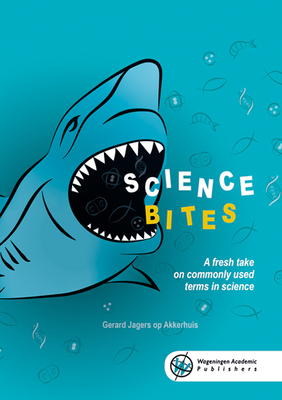 Science Bites by Gerard Jagers Op Akkerhuis | Goodreads