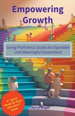 Empowering Growth - Using Proficiency Scales for Equitable and ...
