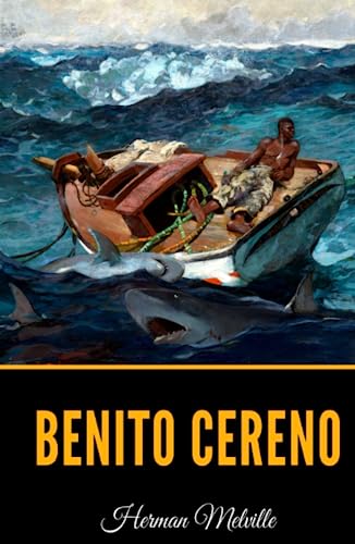 Benito Cereno by Herman Melville | Goodreads