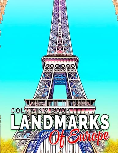 Landmarks of Europe Coloring Book: Journey Through Europe's Iconic ...