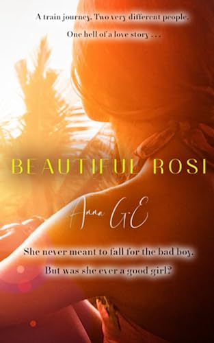 Beautiful Rosi: One unforgettable passionate and thrilling love story ...