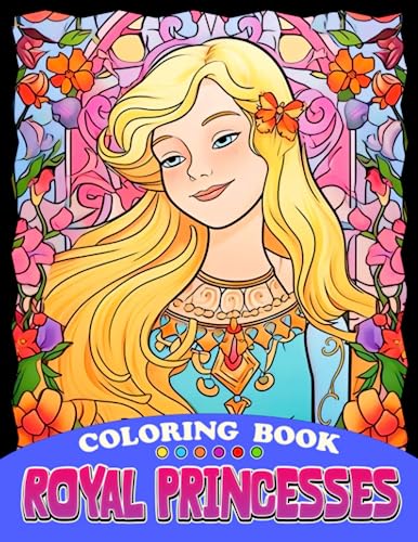 Royal Princesses Coloring Book: Color and Discover the Stories of ...