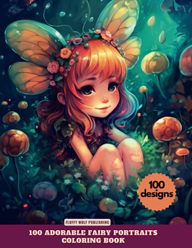 100 Adorable Fairy Potraits Coloring Book: A Gorgeous and Complex ...