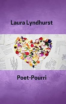 Poet-Pourri by Laura Lyndhurst | Goodreads