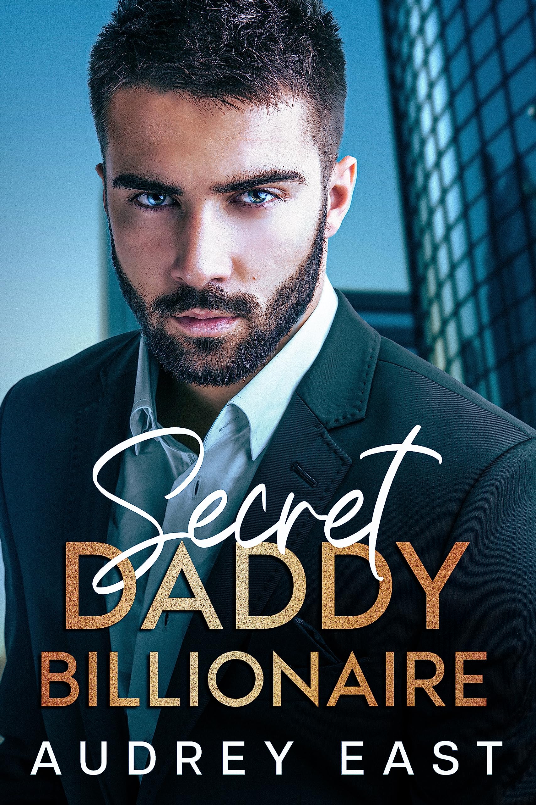 Secret Daddy Billionaire by Audrey East | Goodreads