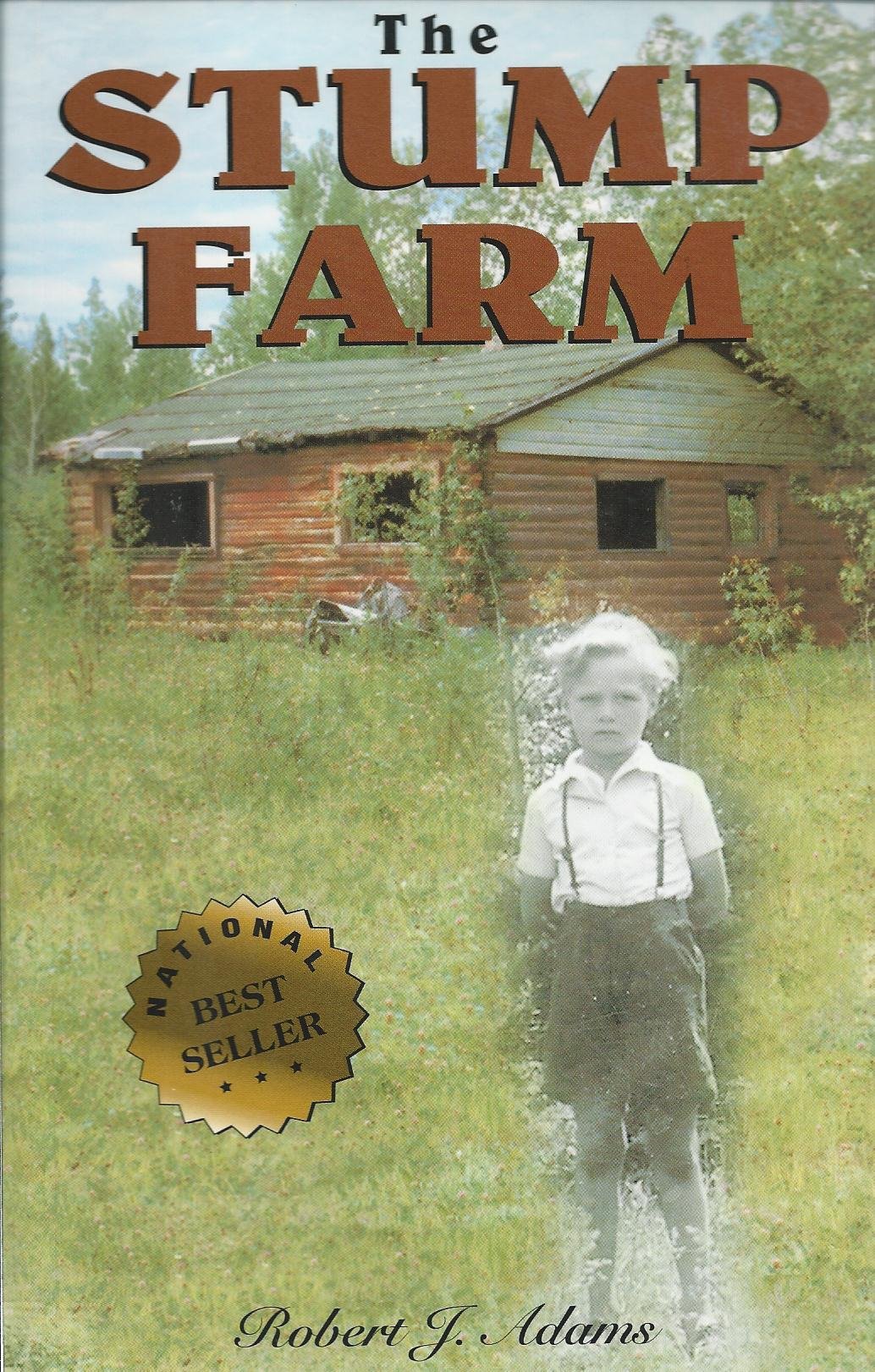The stump farm by Robert J. Adams | Goodreads