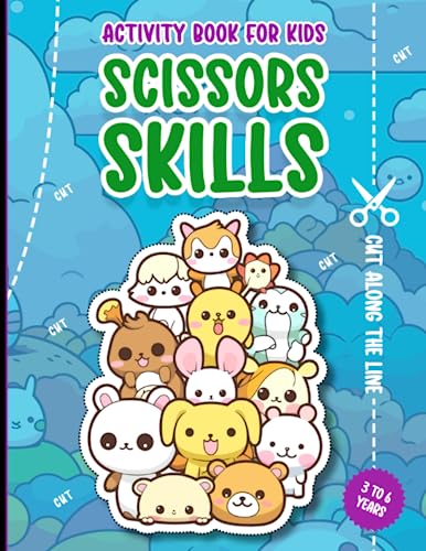 Scissors Skills. Activity Book for Kids: 3 to 6 years. 45 cut-out ...