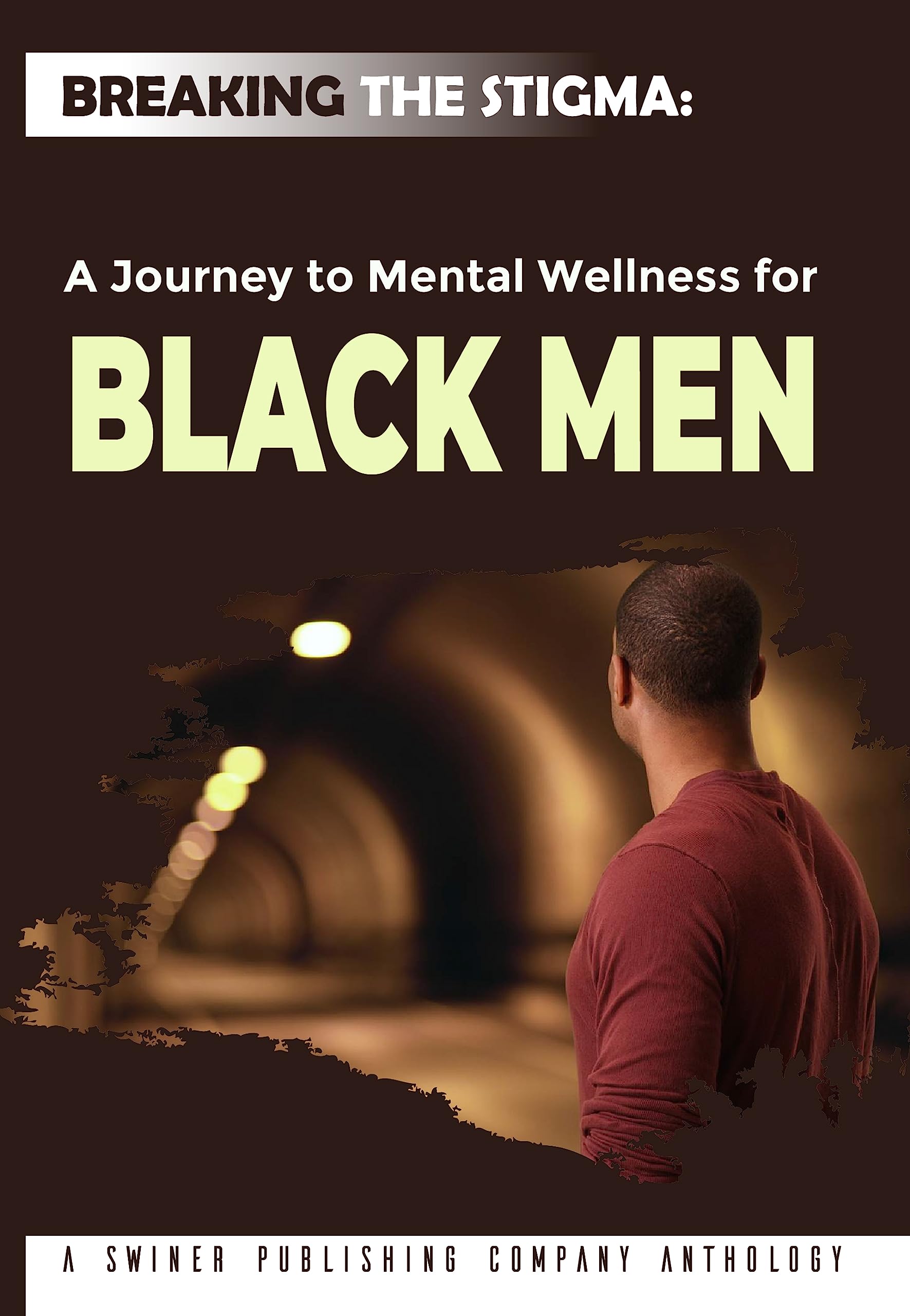 Breaking the Stigma: A Journey to Mental Wellness for Black Men by C ...