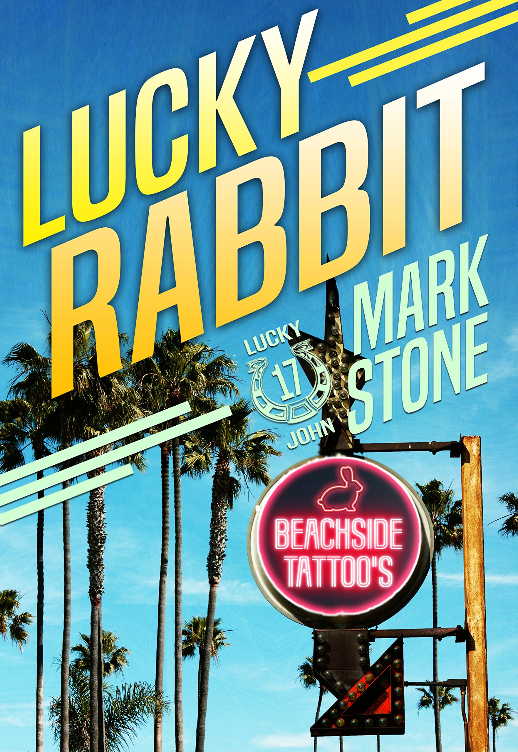 Lucky Rabbit (Lucky John Adventures Book 17) by Mark Stone | Goodreads
