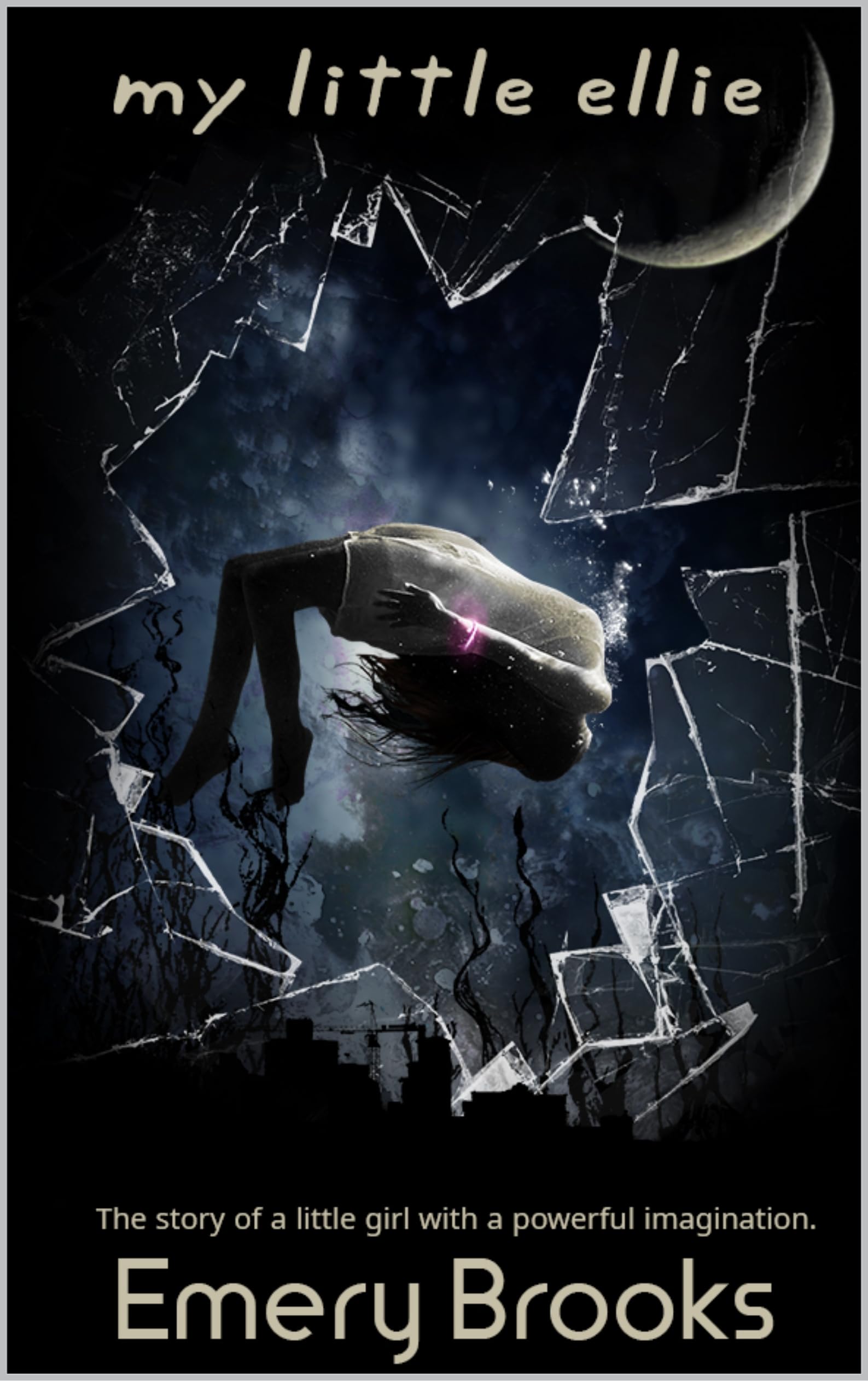 my little ellie: The story of a little girl with a powerful imagination ...