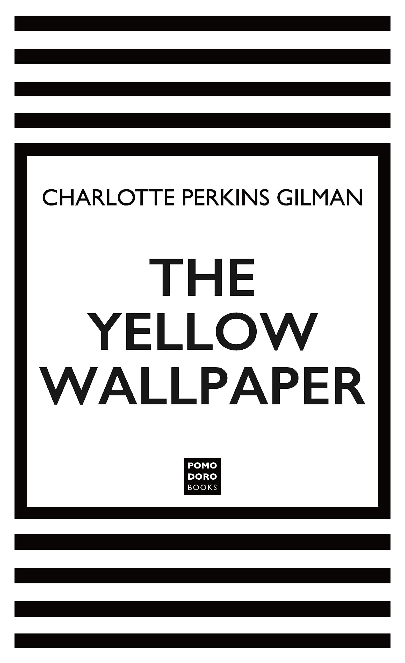 The Yellow Wallpaper by Charlotte Perkins Gilman | Goodreads