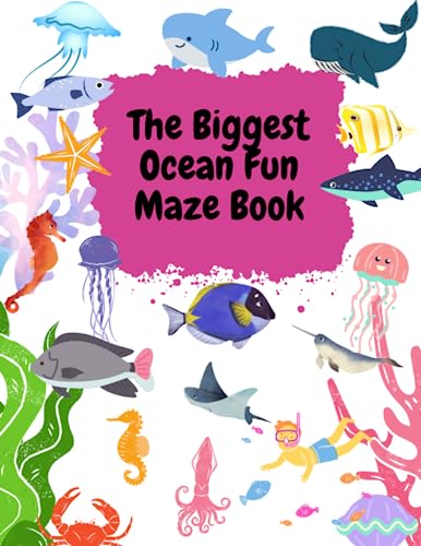 The Biggest Ocean Fun Maze Book: Sea Ocean Fun Maze Activity PuzzleBook ...