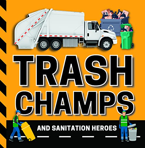 Trash Champs and Sanitation Heroes: Garbage Truck Book | STEM Science ...