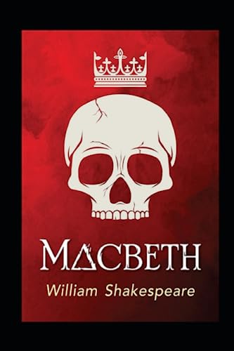 Macbeth by William Shakespeare annotated edition by William Shakespeare ...
