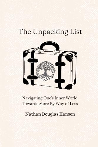 The Unpacking List: Navigating One's Inner World Towards More By Way of ...