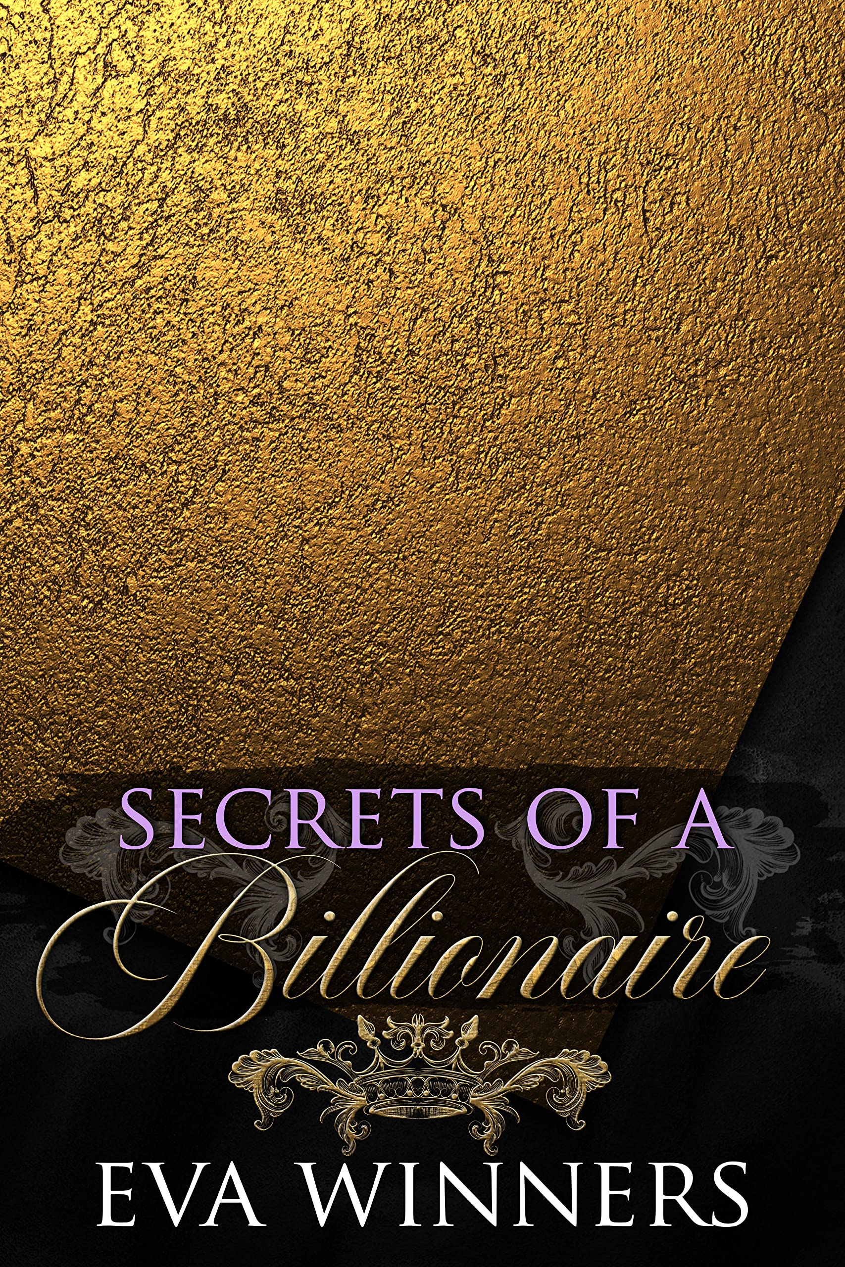Secrets of a Billionaire (Billionaire Kings, #3) by Eva Winners | Goodreads