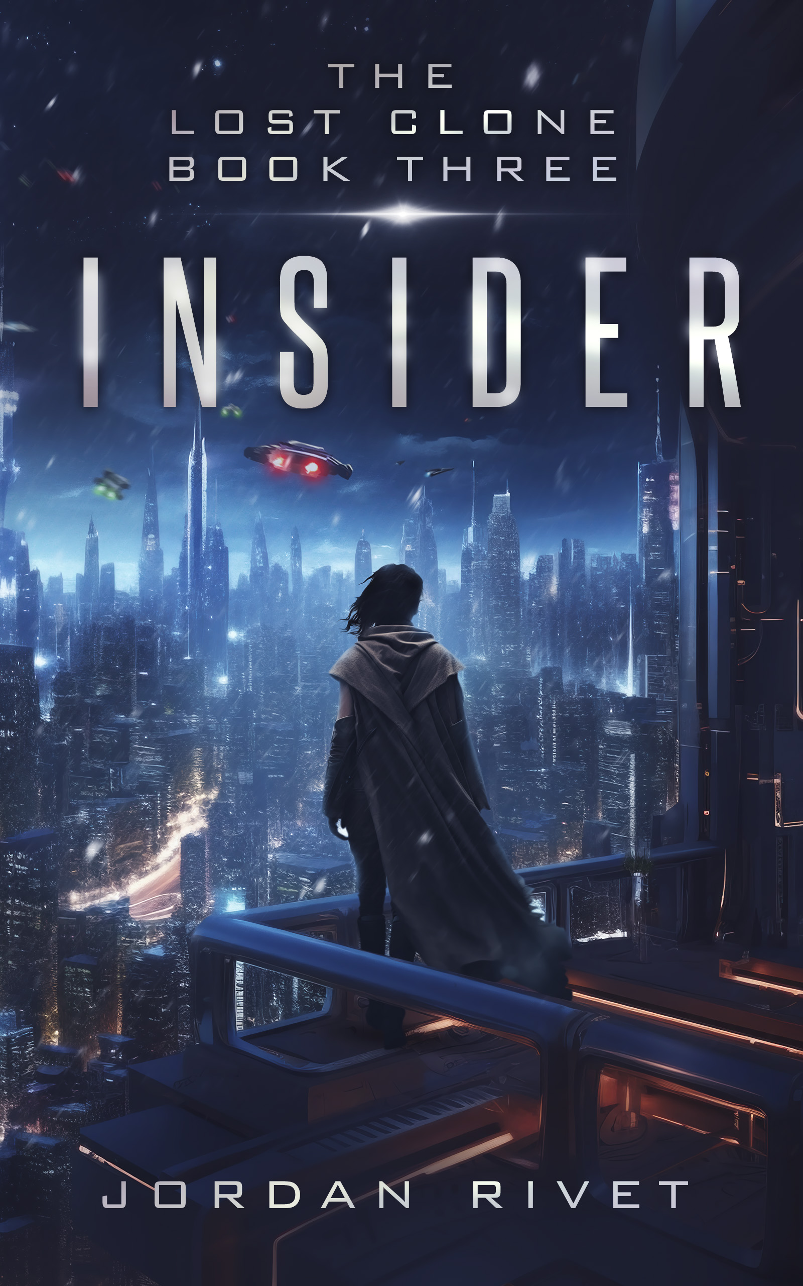 Insider (The Lost Clone, #3) by Jordan Rivet | Goodreads