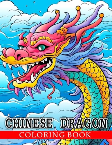 Chinese Dragon Coloring Book: Discover Chinese culture through a ...