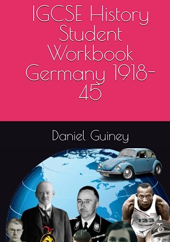 IGCSE History Student Workbook Germany 1918-45 by Mr. Daniel Joseph ...