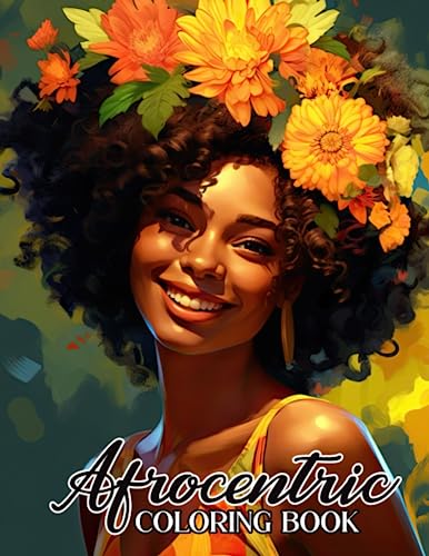 Afrocentric Coloring Book: Set Your Imagination Free with 30 Pages of ...