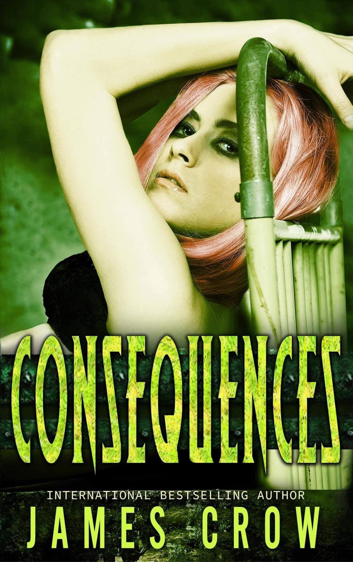 Consequences by James Crow | Goodreads