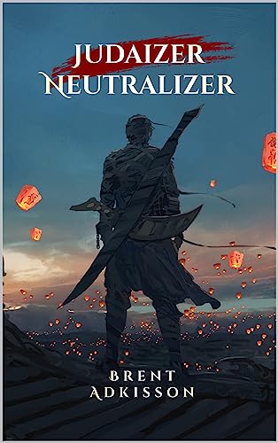 Judaizer Neutralizer by Brent Adkisson | Goodreads