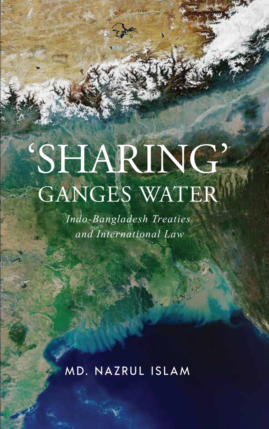 'Sharing' Ganges Water: Indo-Bangladesh Treaties and International Law ...
