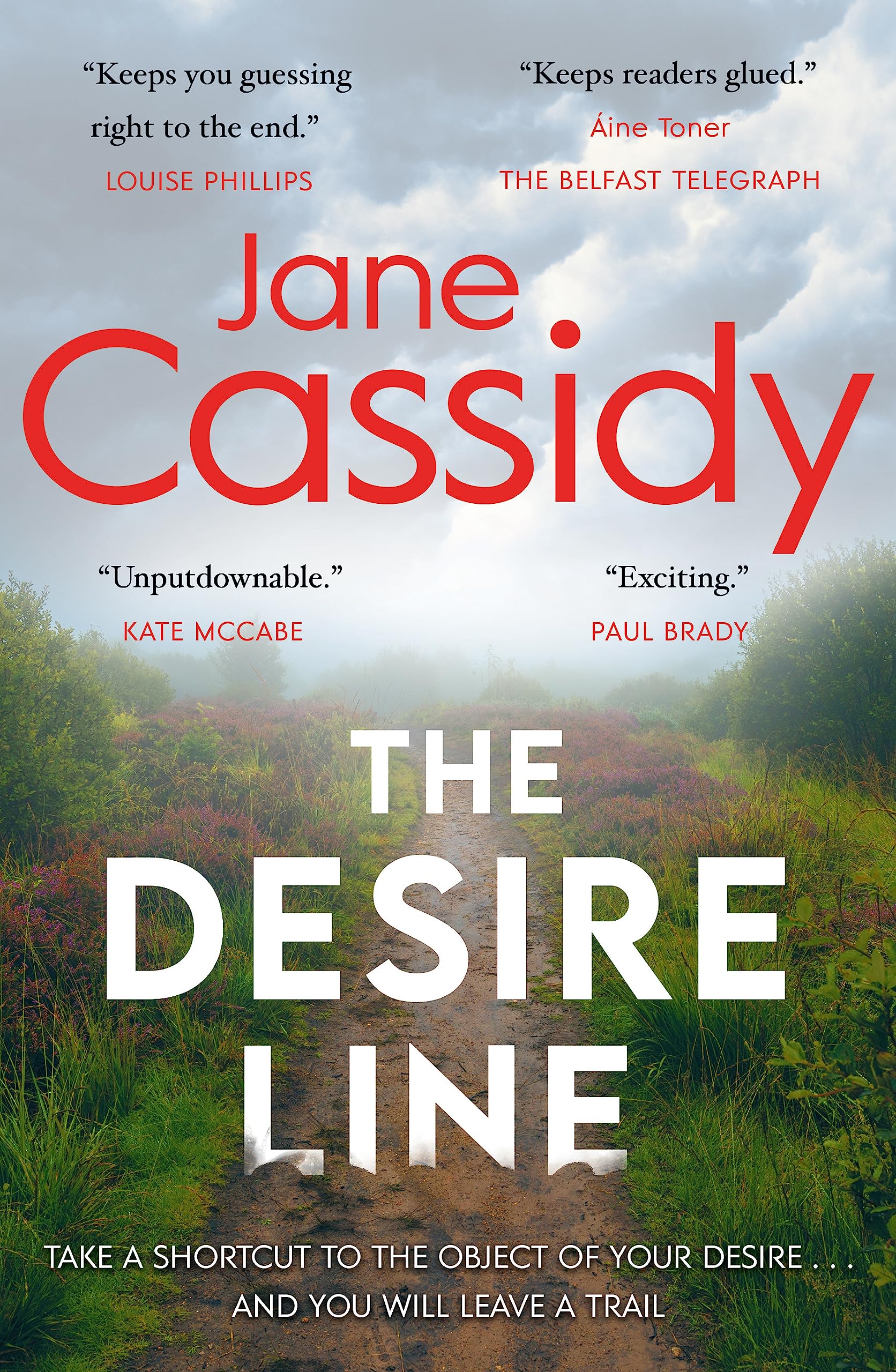 The Desire Line by Jane Cassidy | Goodreads