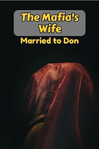 THE MAFIA'S WIFE: MARRIED TO DON by Muhammad Tanveer | Goodreads