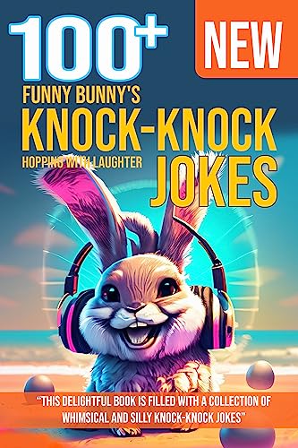 100+ Knock Knock Funny Bunny Jokes - age 4 to 8 years by Muhammad Kamran Akhlaq | Goodreads