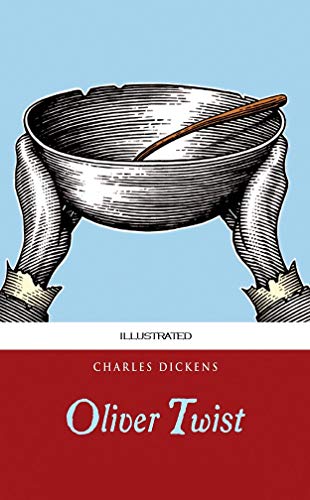 Oliver Twist Illustrated by Charles Dickens | Goodreads