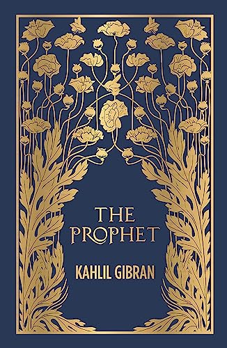 The Prophet (Deluxe Hardbound Edition) by Kahlil Gibran | Goodreads