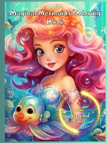 Magical mermaids coloring book: Coloring, stories and games by InkMagic ...