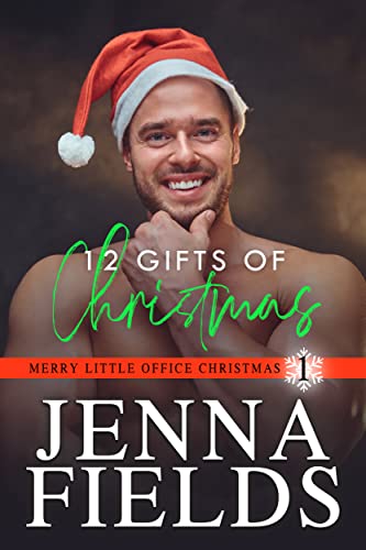 12 Gifts of Christmas: A Holiday Office Romance Short Story by Jenna Fields | Goodreads