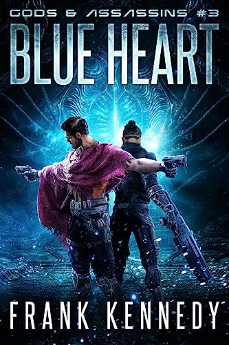 Blue Heart: A science fiction western by Frank Kennedy | Goodreads