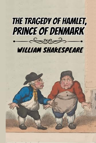 The Tragedy of Hamlet, Prince of Denmark by William Shakespeare | Goodreads