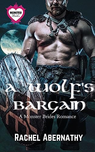 A Wolf's Bargain (Monster Brides) by Rachel Abernathy | Goodreads