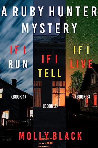 Ruby Hunter FBI Suspense Thriller Bundle: If I Run (#1), If I Tell (#2 ...