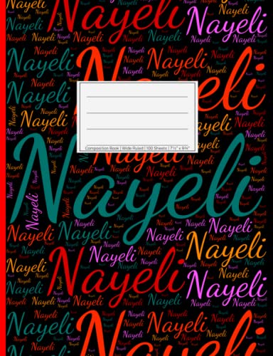Nayeli: Wide Ruled Composition Book, 200 pages, 7.44" x 9.69", white ...