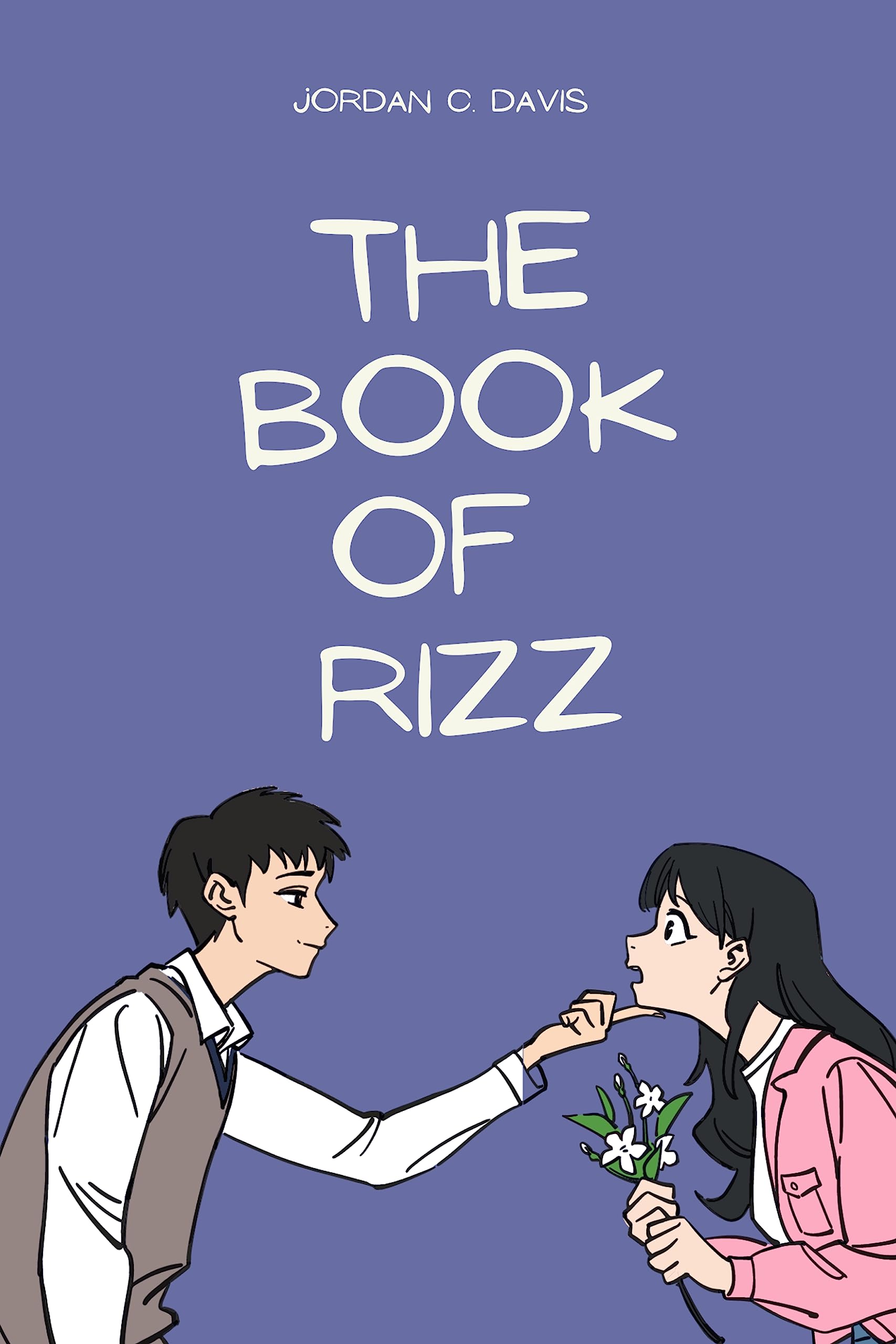 The Book Of Rizz Learn How To Get Rizz And Rizz Up Anyone Master