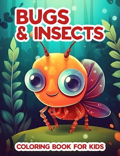 Bugs and Insects Coloring Book for Kids: Discover Butterflies ...