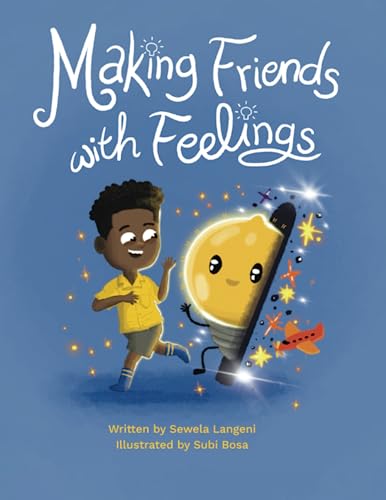 Making Friends with Feelings by Sewela Langeni | Goodreads